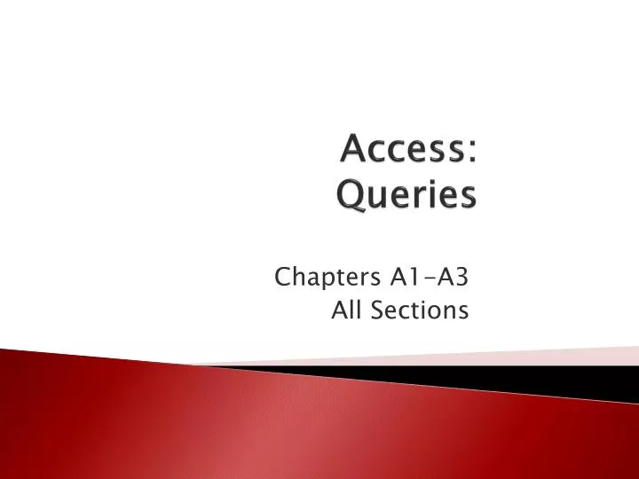 PPT - Access: Queries PowerPoint Presentation, free download - ID:1536620