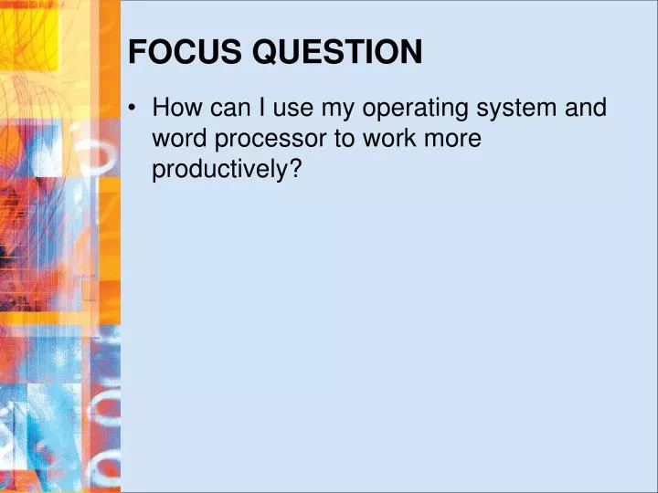 PPT - FOCUS QUESTION PowerPoint Presentation, free download - ID:1536687