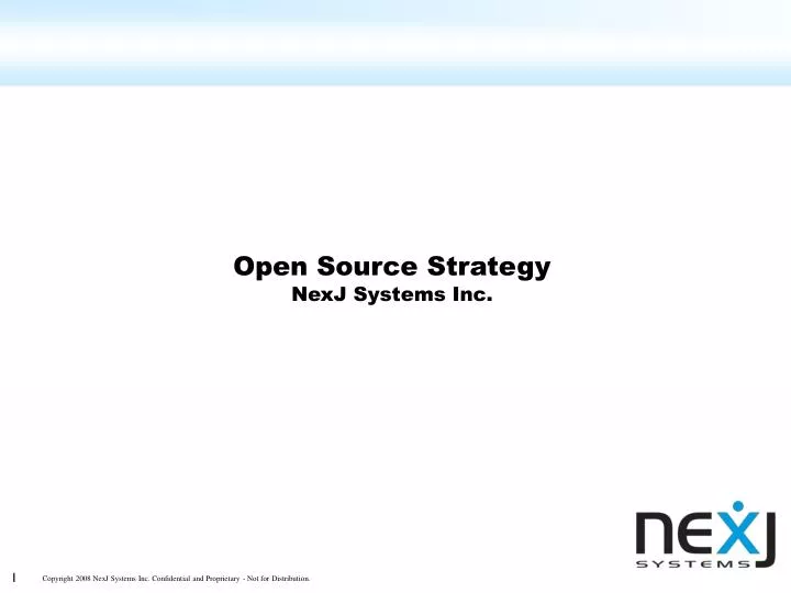 PPT - Open Source Strategy NexJ Systems Inc. PowerPoint Presentation ...