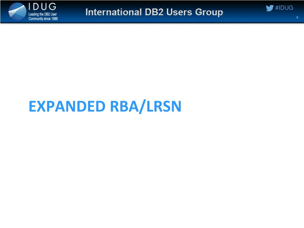 PPT - DB2 11 Expanded RBA/LRSN – Does this bit make my tail look big ...