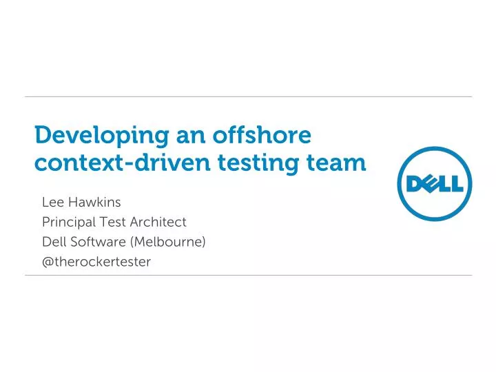 Ppt Developing An Offshore Context Driven Testing Team Powerpoint Presentation Id 1537026