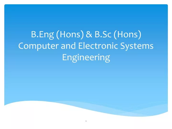 PPT - B.Eng ( Hons ) & B.Sc ( Hons ) Computer and Electronic Systems ...