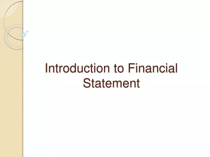 PPT - Introduction to Financial Statement PowerPoint Presentation, free ...