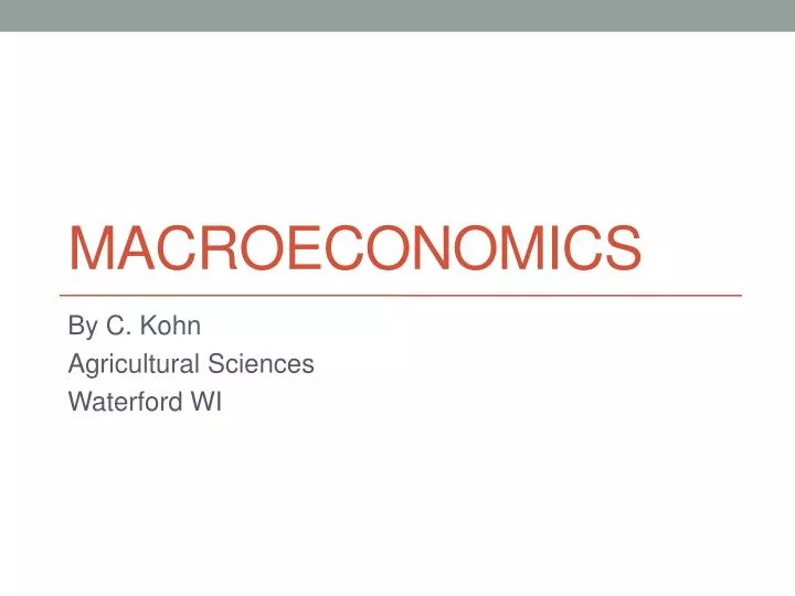 PPT - Macroeconomics PowerPoint Presentation, free download - ID:1537591 PPT - Macroeconomics PowerPoint Presentation, free download - ID:1537591