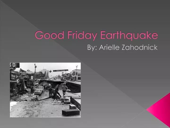 PPT - Good Friday Earthquake PowerPoint Presentation, free download ...