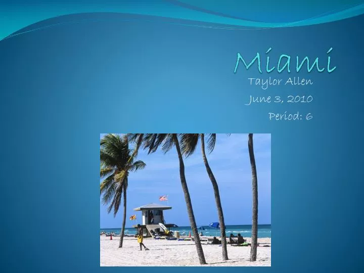 PPT - Miami PowerPoint Presentation, free download - ID:1537801