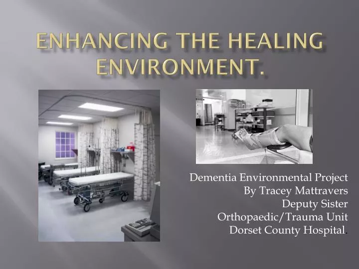 PPT - Enhancing the Healing Environment. PowerPoint Presentation, free ...