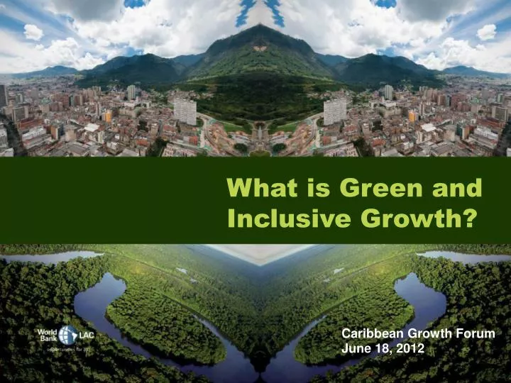 PPT - What is Green and Inclusive Growth ? PowerPoint Presentation ...