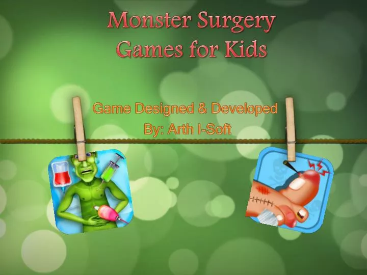PPT - Monster Surgery Games for Kids PowerPoint Presentation, free ...