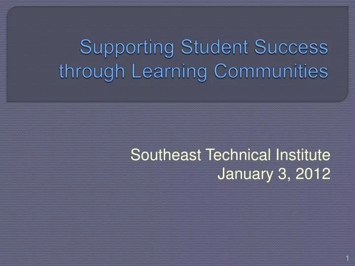 PPT - Supporting Student Success through Learning Communities ...