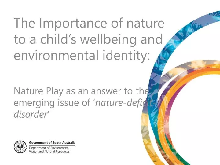 PPT - The Importance of nature to a child’s wellbeing and environmental ...