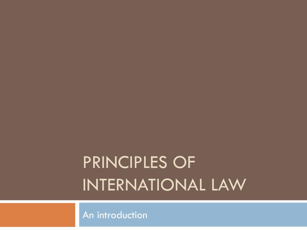 PPT - Principles of International Law PowerPoint Presentation, free ... PPT - Principles of International Law PowerPoint Presentation, free ...