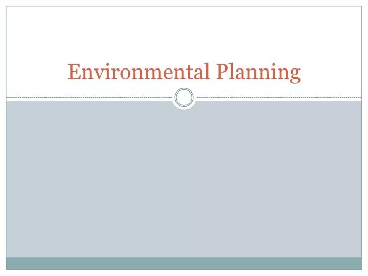 PPT - Environmental Planning PowerPoint Presentation, free download ...
