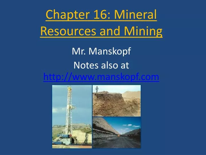 PPT - Chapter 16: Mineral Resources and Mining PowerPoint Presentation ...