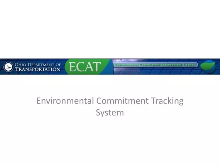 PPT - Environmental Commitment Tracking System PowerPoint Presentation ...