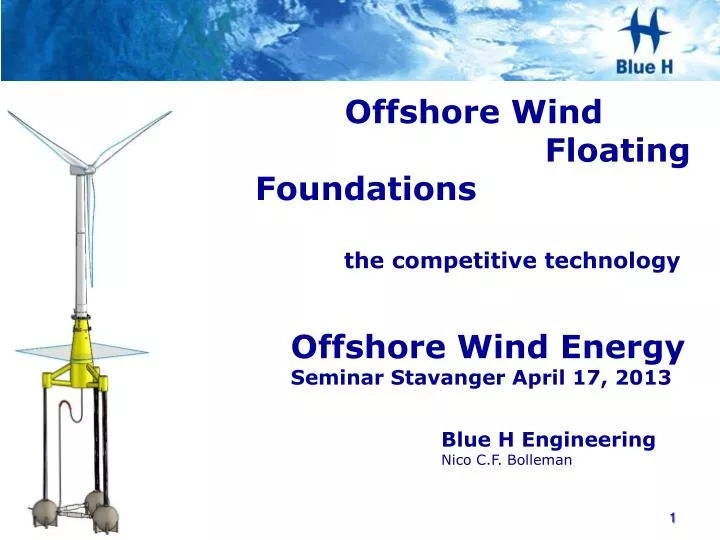 PPT - Offshore Wind Floating Foundations the competitive technology ...