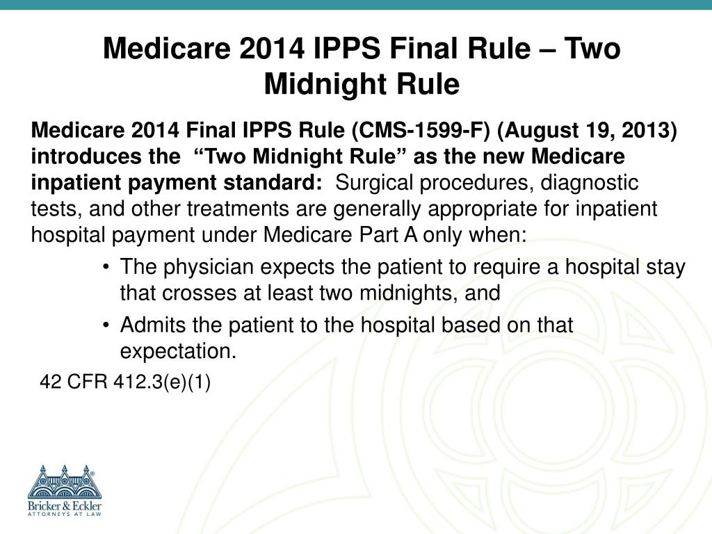 PPT - Medicare Inpatient Admission Standards: Two Midnight and ...