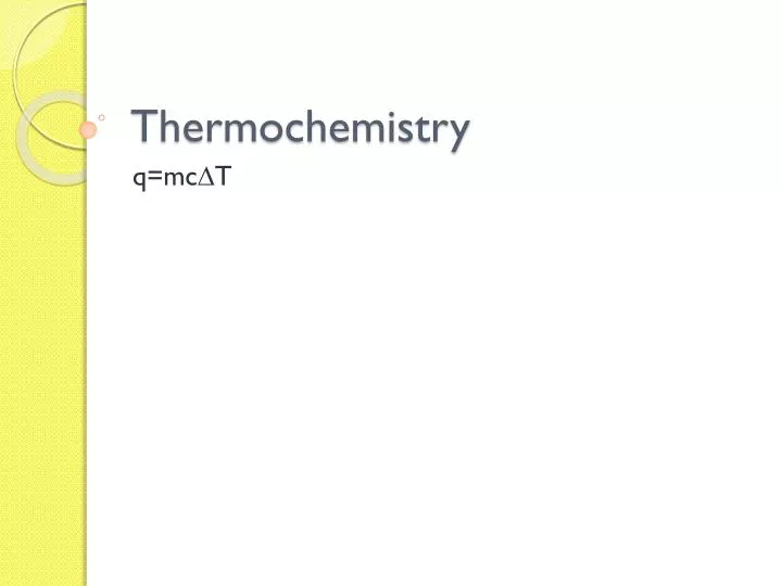 PPT - Thermochemistry PowerPoint Presentation, free download - ID:1540635