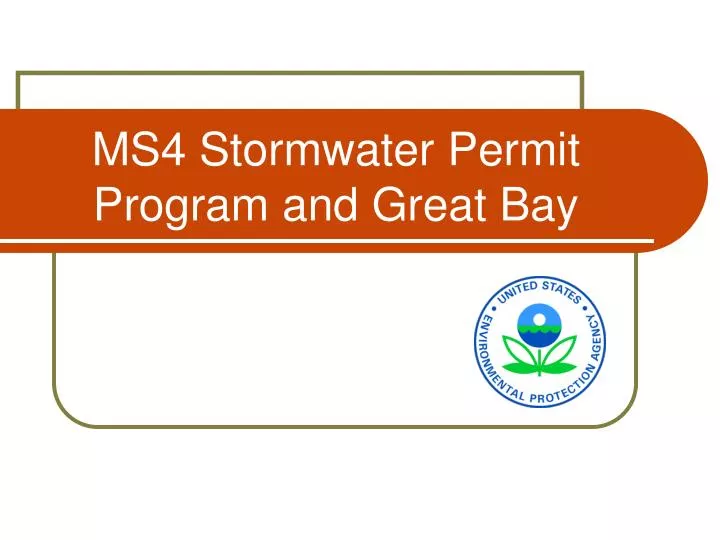 PPT - MS4 Stormwater Permit Program and Great Bay PowerPoint ...