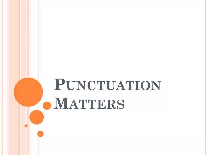 PPT - Punctuation Matters PowerPoint Presentation, free download - ID ...