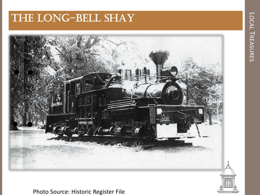 PPT - Long-Bell Shay Locomotive Shelter Project PowerPoint Presentation ...