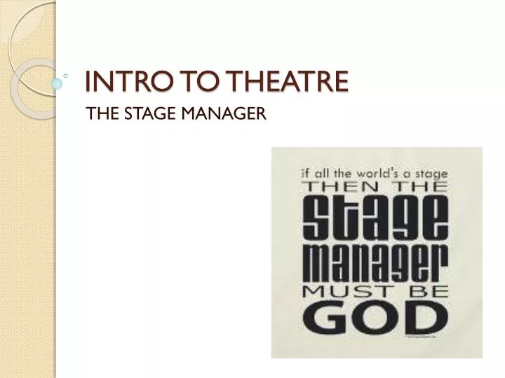 PPT - INTRO TO THEATRE PowerPoint Presentation, free download - ID:1542734