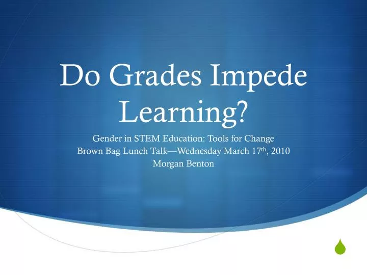 PPT - Do Grades Impede Learning? PowerPoint Presentation, free download ...