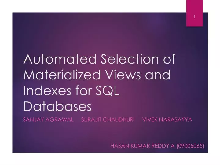 Ppt Automated Selection Of Materialized Views And Indexes For Sql Databases Powerpoint