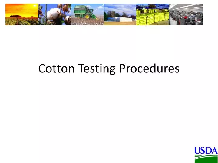 PPT - Cotton Testing Procedures PowerPoint Presentation, free download ...