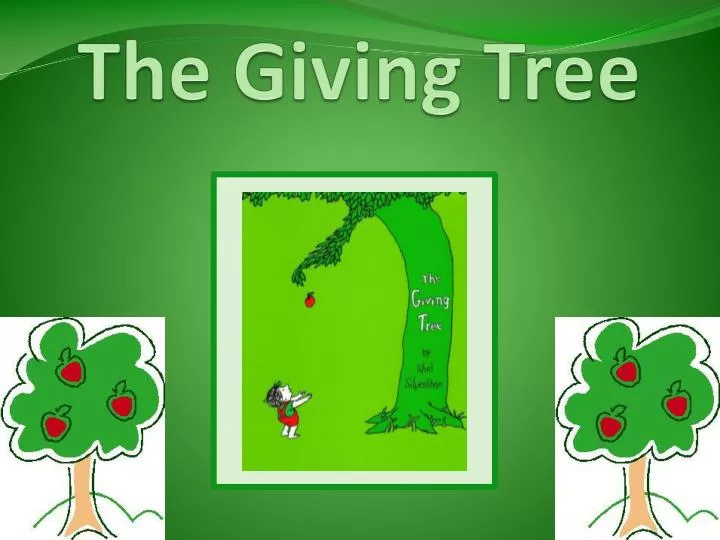 PPT - The Giving Tree PowerPoint Presentation, free download - ID:1544706