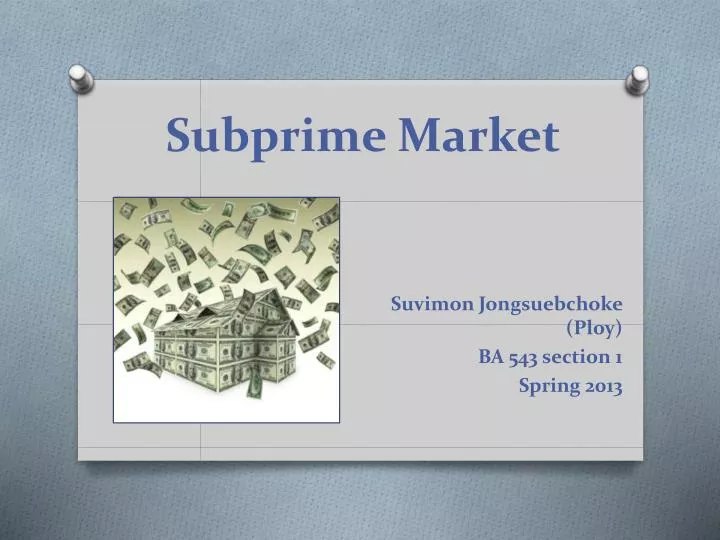 PPT - Subprime Market PowerPoint Presentation, free download - ID:1545252