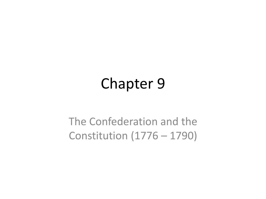 PPT - The Confederation and the Constitution: Key Concepts and ...