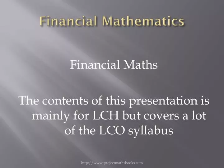 PPT - Financial Mathematics PowerPoint Presentation, free download - ID ...