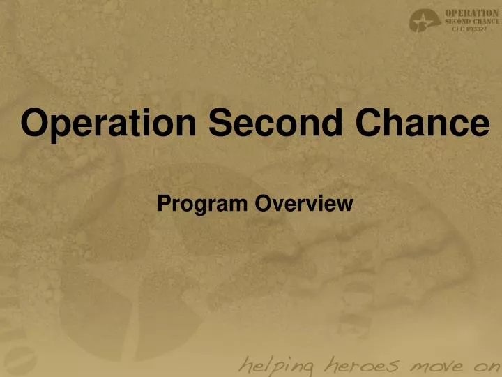 PPT - Operation Second Chance Program Overview PowerPoint Presentation ...