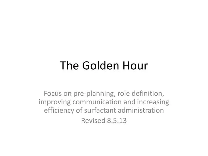 PPT - The Golden Hour PowerPoint Presentation, free download - ID:1546158