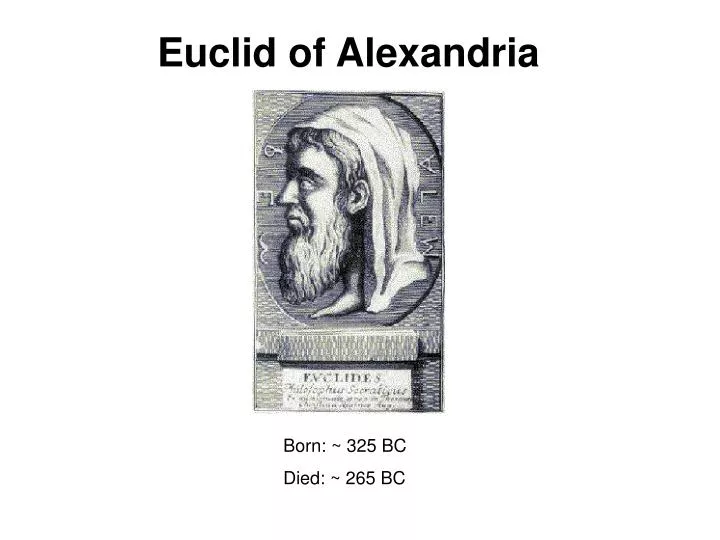 PPT - Euclid of Alexandria PowerPoint Presentation, free download - ID ...