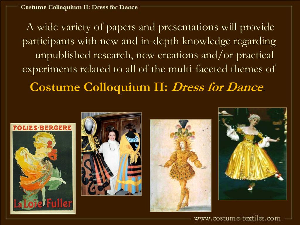 PPT - Costume Colloquium II: Dress for Dance PowerPoint Presentation ...