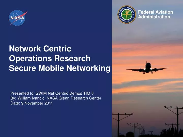 PPT - Network Centric Operations Research Secure Mobile Networking ...