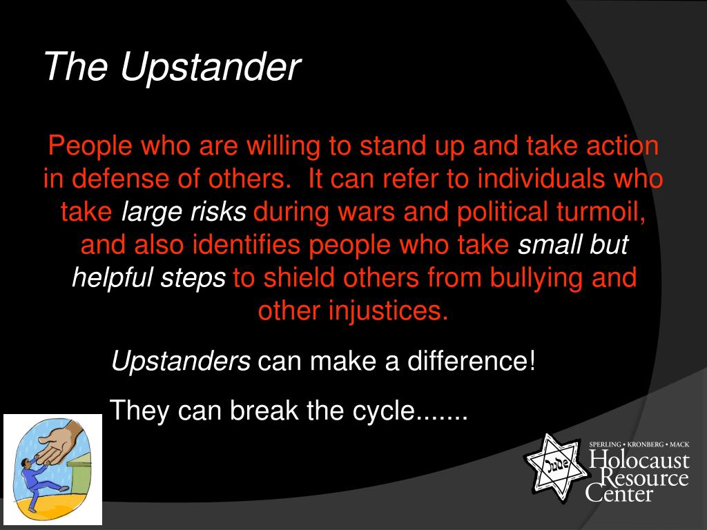 PPT - Bystanders, Victims, Perpetrators and Resistance PowerPoint ...