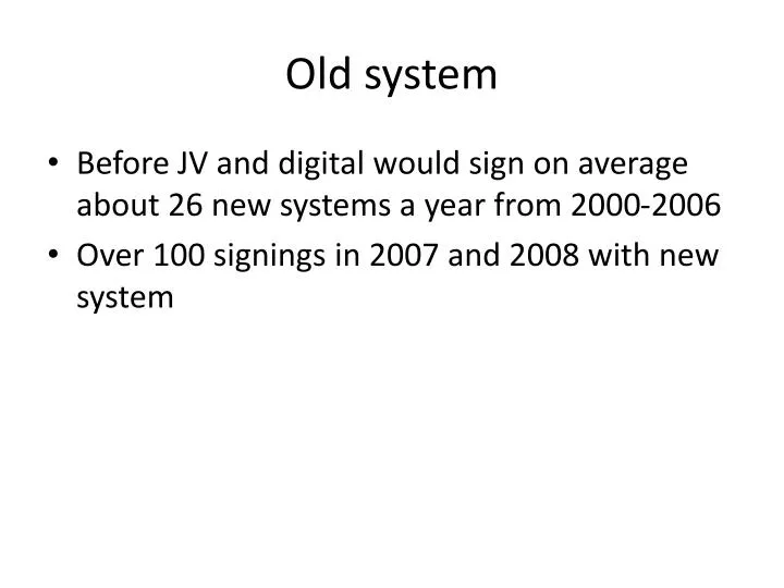 PPT - Old system PowerPoint Presentation, free download - ID:1547526
