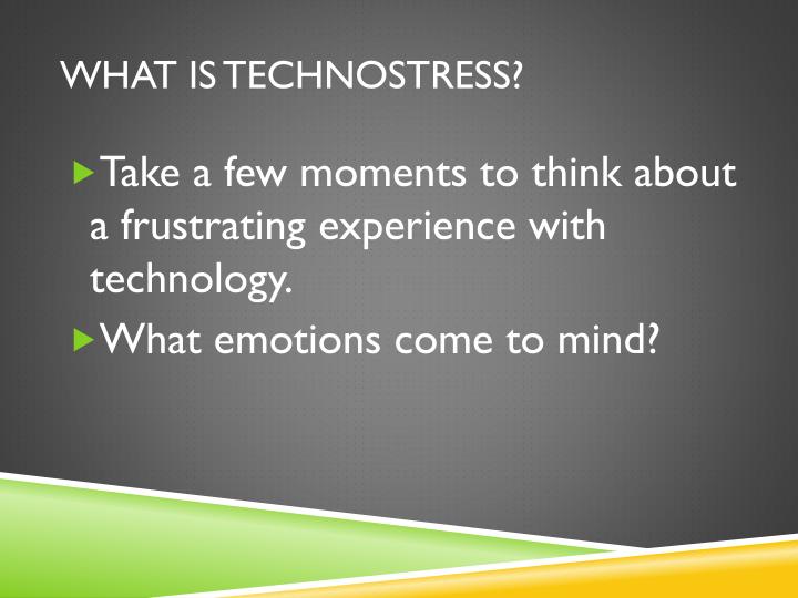 PPT - Managing Technostress PowerPoint Presentation - ID:1547724