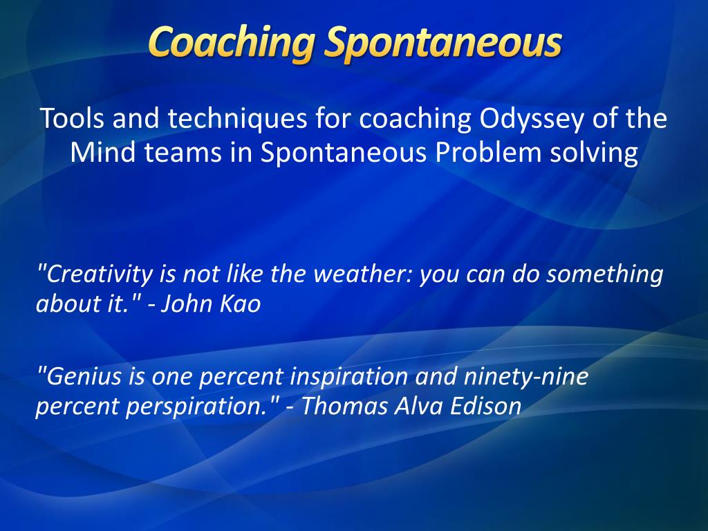 PPT - MICHIGAN ODYSSEY OF THE MIND SPONTANEOUS TRAINING PowerPoint ...