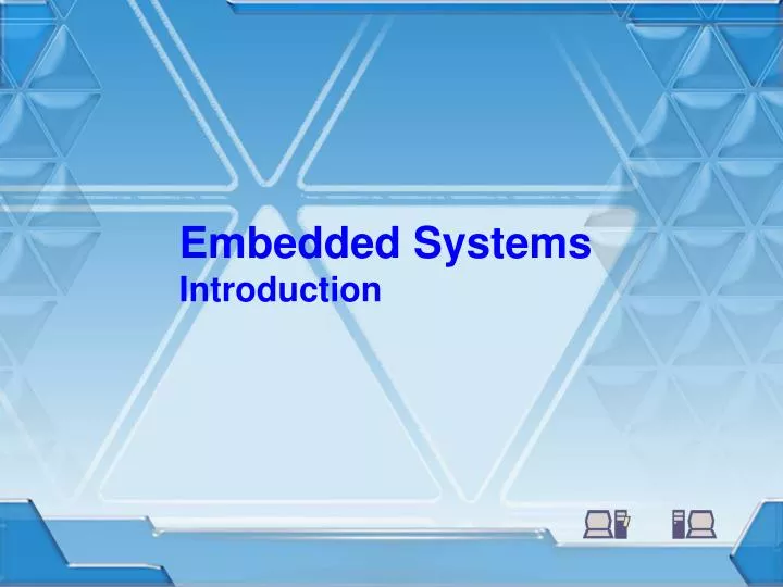 PPT - Embedded Systems Introduction PowerPoint Presentation, free ...