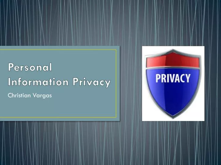 PPT - Personal Information Privacy PowerPoint Presentation, free ...