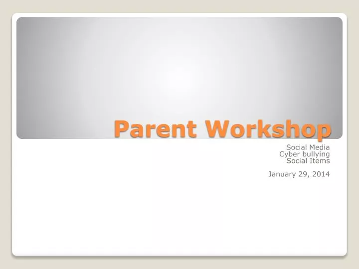 PPT - Parent Workshop PowerPoint Presentation, free download - ID:1549418