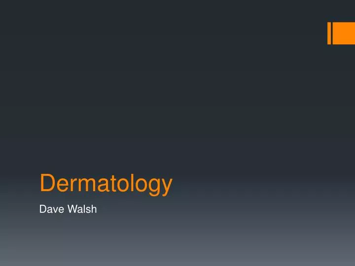 PPT - Dermatology PowerPoint Presentation, free download - ID:1549723