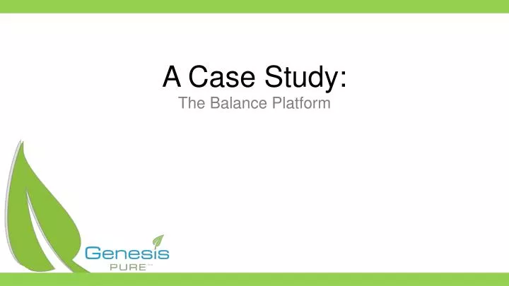 PPT - A Case Study: The Balance Platform PowerPoint Presentation, free ...