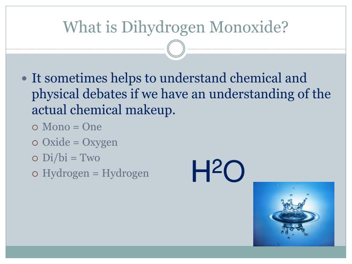 PPT - Dihydrogen Monoxide: DHMO PowerPoint Presentation - ID:1550083