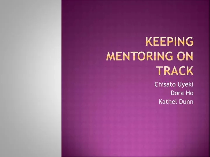 PPT - Keeping Mentoring On Track PowerPoint Presentation, free download ...