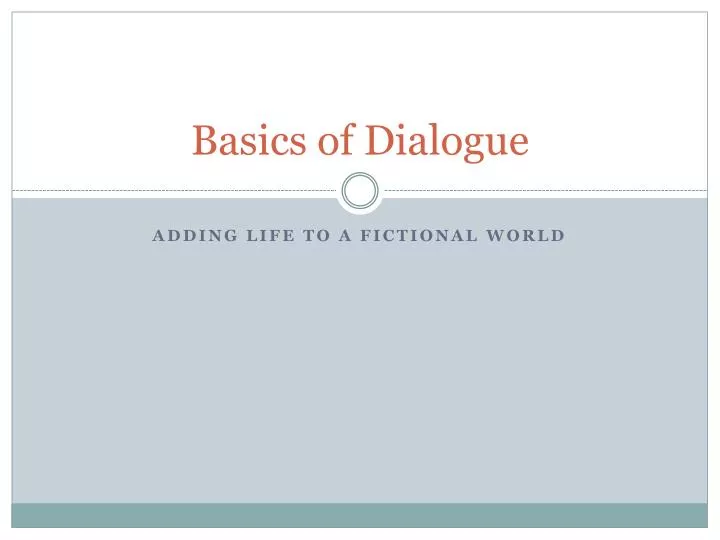 PPT - Basics of Dialogue PowerPoint Presentation, free download - ID ...